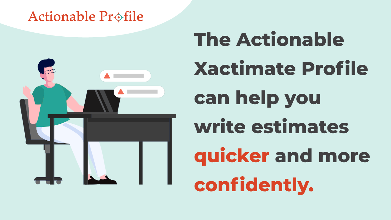 Actionable Xactimate Profile Quick And Confident